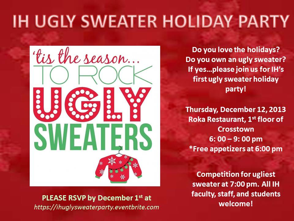 IH Ugly Sweater Holiday Party Dec 12th At Roka At 6pm Global Health 