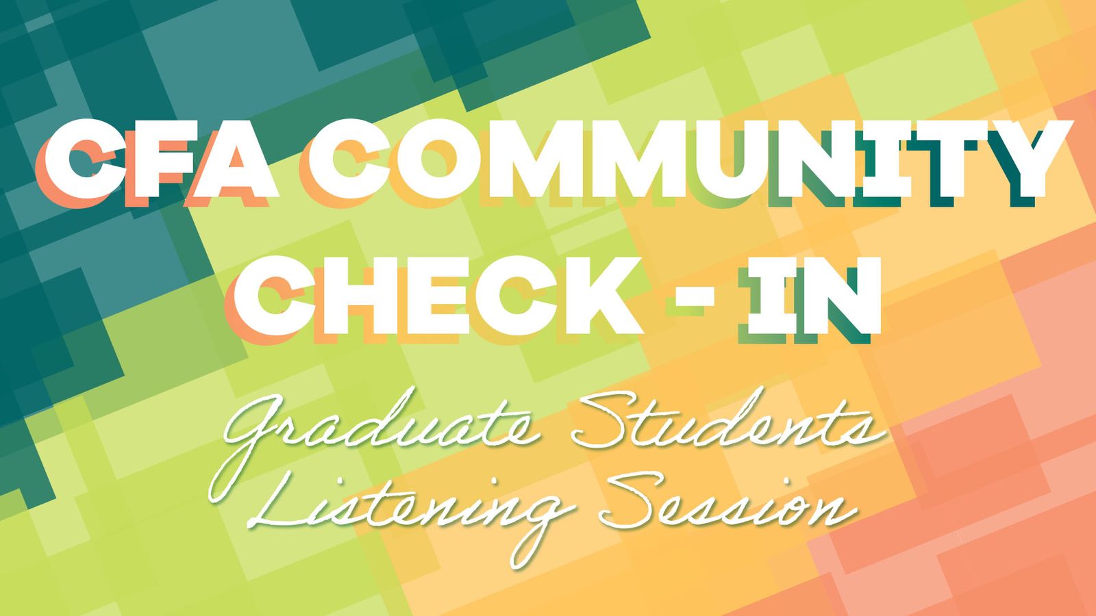 Community Check-Ins | College of Fine Arts