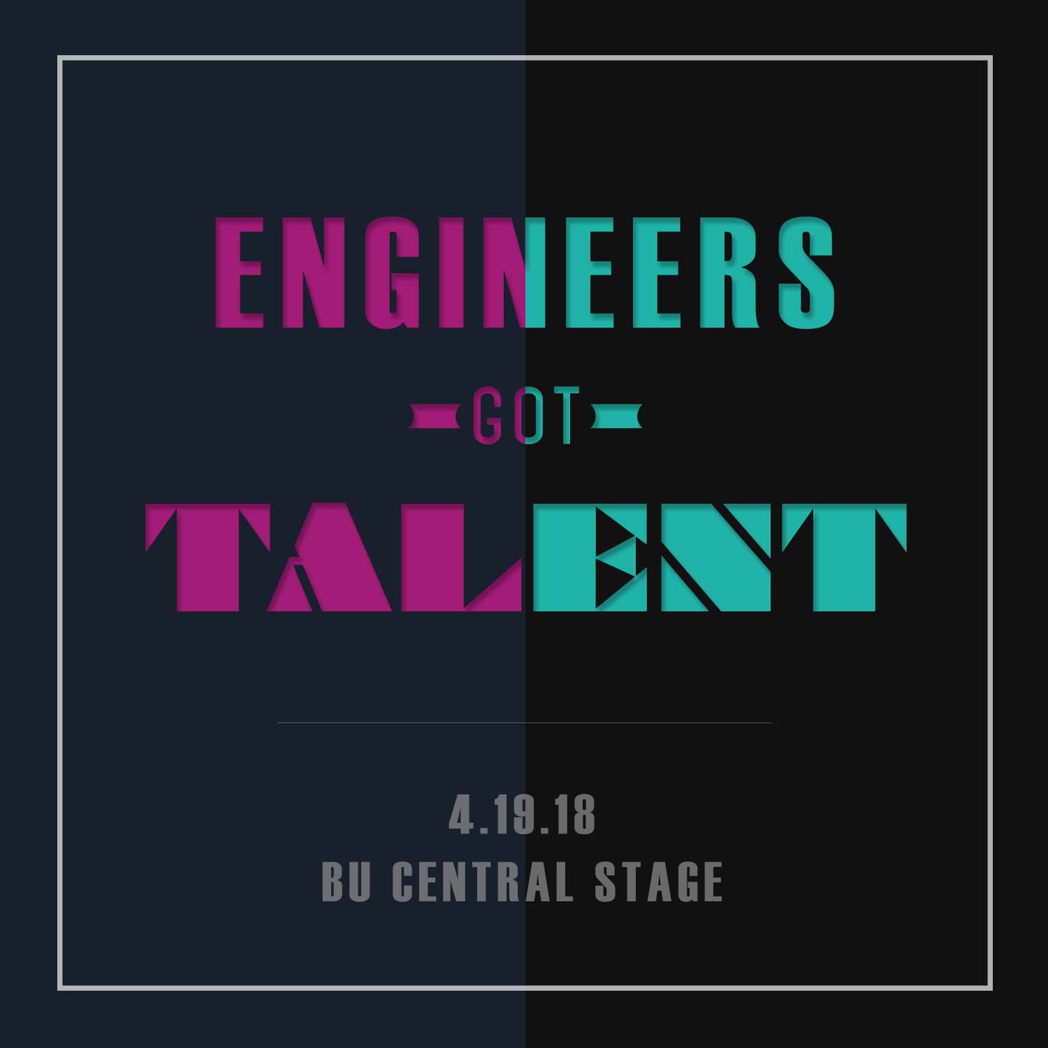 “Engineers Got Talent” Showcase | College of Engineering