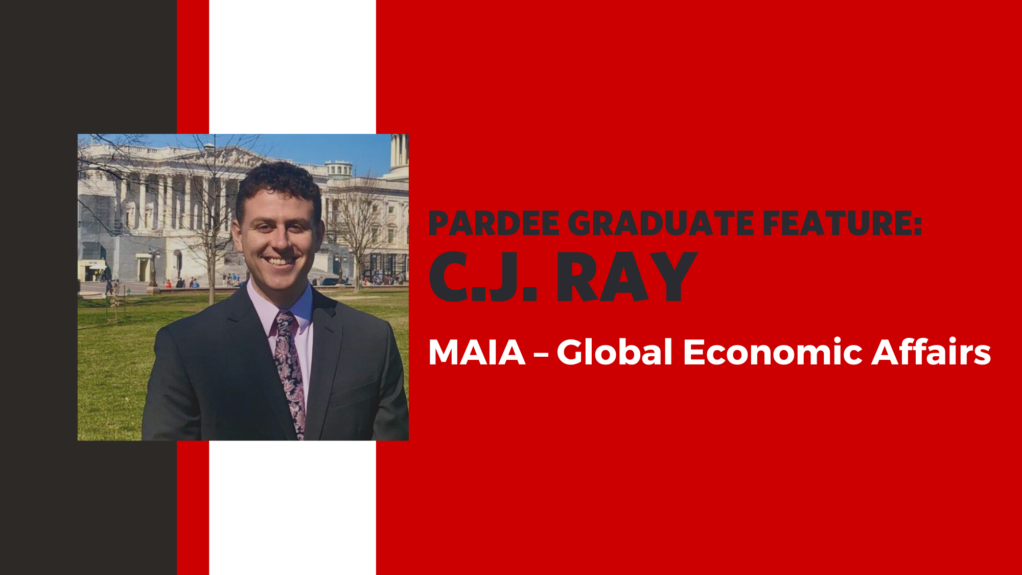 Pardee School Graduate Student Feature: C.J. Ray | The Frederick S ...