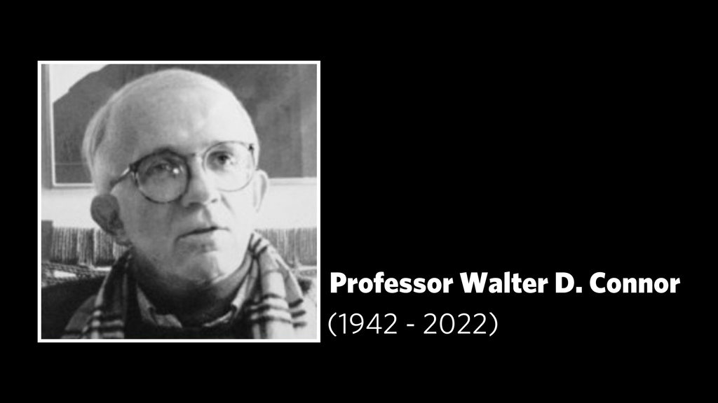 RIP: Walter D. Connor (1942-2022) | The Frederick S. Pardee School of ...