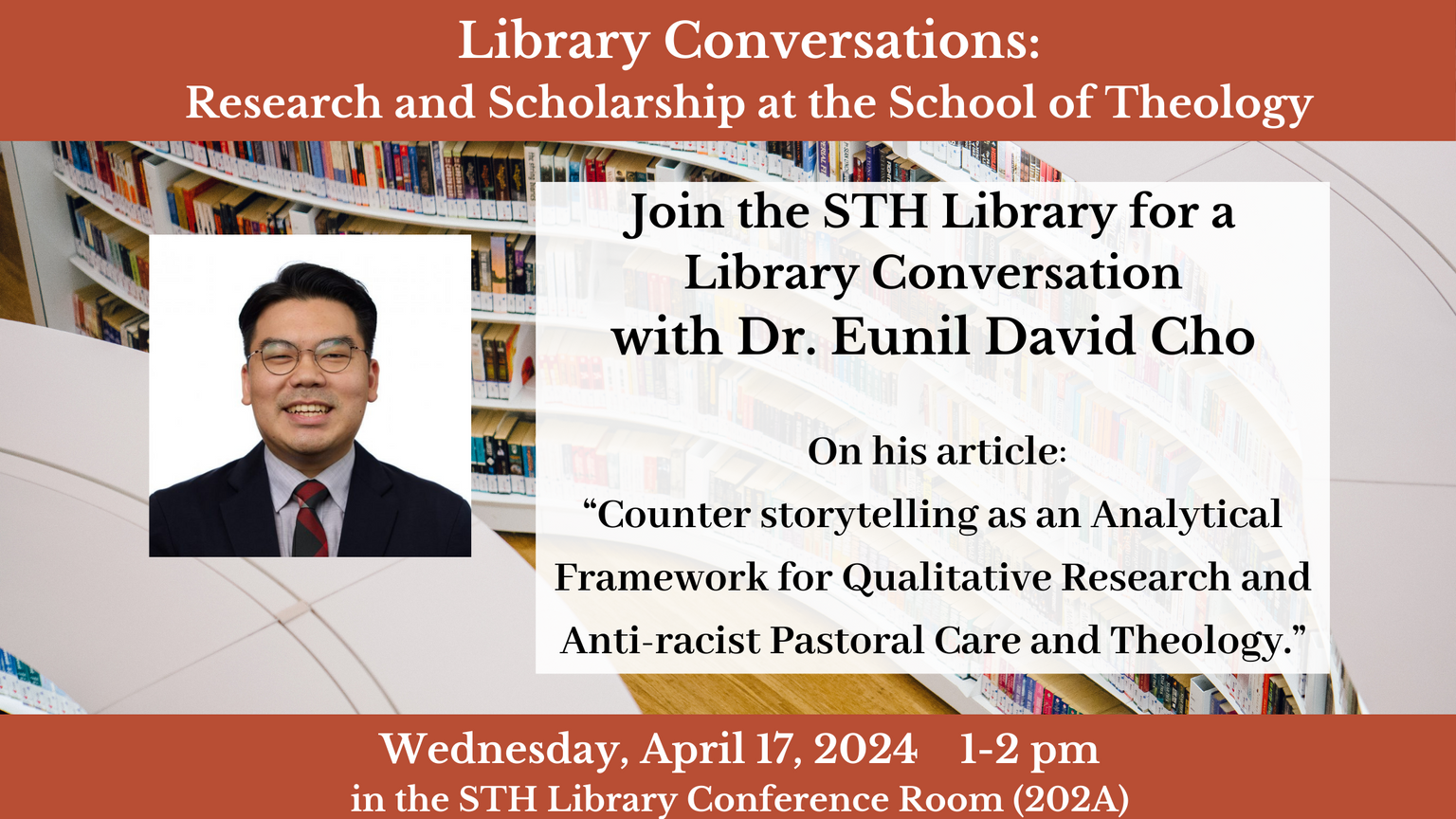 Library Conversations: Dr. Eunil David Cho | School of Theology Library